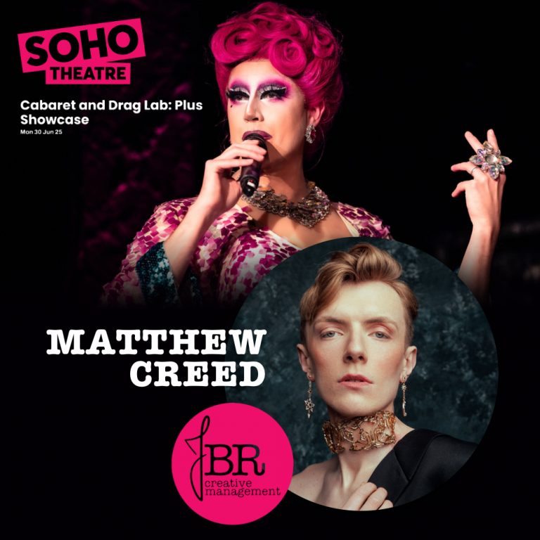 Matthew Creed in Soho Theatre’s Cabaret & Drag Lab Plus Showcase